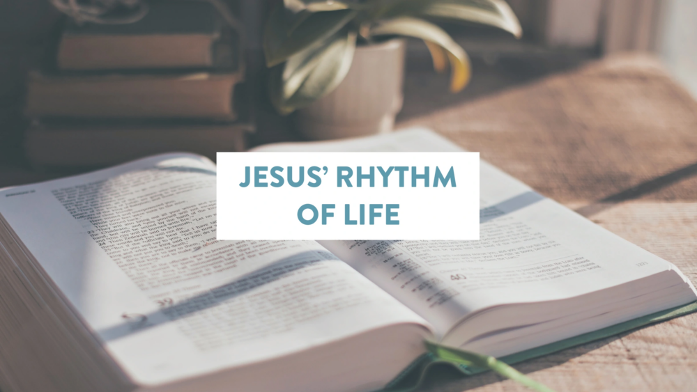 Jesus’ Rhythm of Life - Soul Shepherding