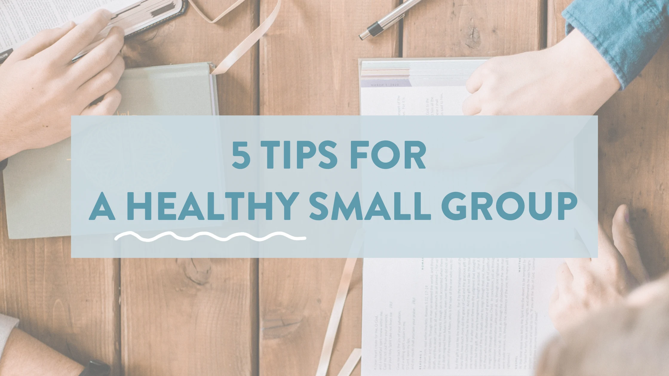 5 Tips for a Healthy Small Group - Soul Shepherding