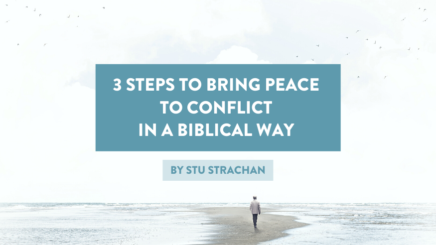 Three Steps to Bring Peace to Conflict in a Biblical Way - Soul Shepherding